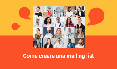 Mailing list: cos'è e come crearla per la tua azienda